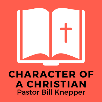 Character Of A Christian – Mountain View Baptist Church